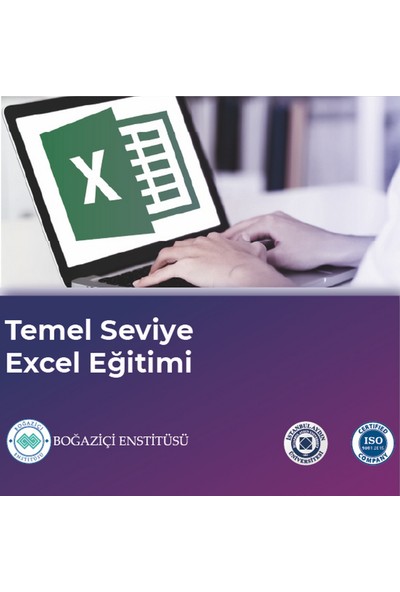 Boğaziçi Enstitüsü Excel Eğitimi - Uygulamalı Temel Seviye Boğaziçi Enstitüsü Excel Eğitimi - Uygulamalı Temel Seviye