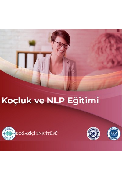 Boğaziçi Enstitüsü Koçluk ve Nlp Eğitimi