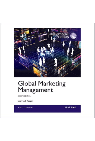 Global Marketıng Management Internatıonal Edıtıon / Pearson Global Marketıng Management Internatıonal Edıtıon / Pearson