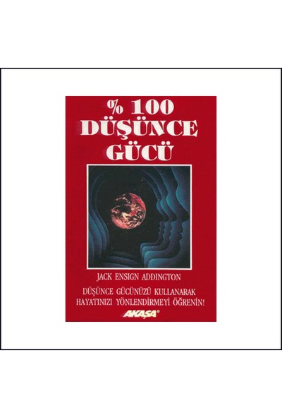 % 100 Düşünce Gücü / Akaşa % 100 Düşünce Gücü / Akaşa