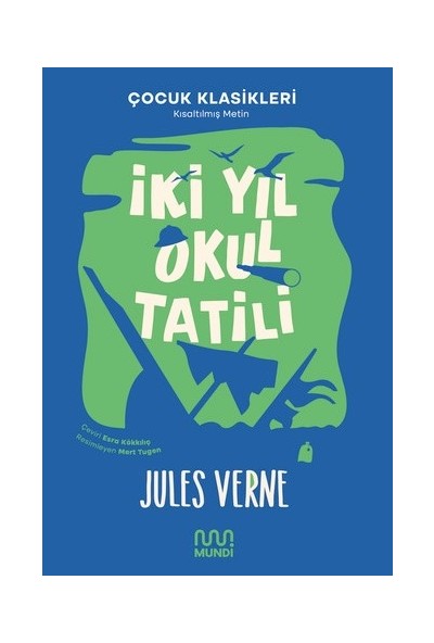 İki Yıl Okul Tatili - Jules Verne İki Yıl Okul Tatili - Jules Verne
