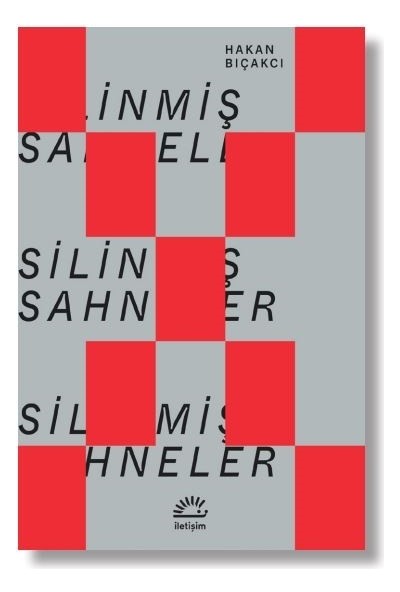 Silinmiş Sahneler - Hakan Bıçakcı Silinmiş Sahneler - Hakan Bıçakcı