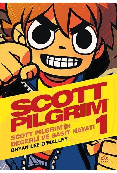 Scott Pilgrim 1: Scott Pilgrim’in Değerli ve Basit Hayatı - Bryan Lee O’Malley Scott Pilgrim 1: Scott Pilgrim’in Değerli ve Basit Hayatı - Bryan Lee O’Malley