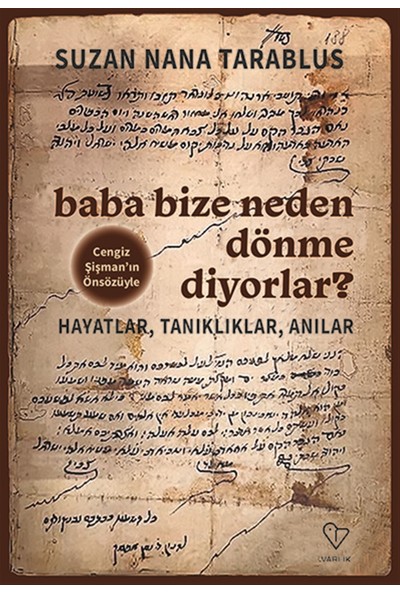 Baba Bize Neden Dönme Diyorlar? - Suzan Nana Tarablus Baba Bize Neden Dönme Diyorlar? - Suzan Nana Tarablus