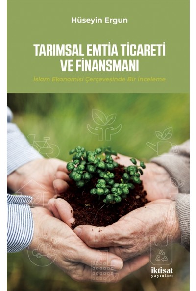 Tarımsal Emtia Ticareti ve Finansmanı - Hüseyin Ergun