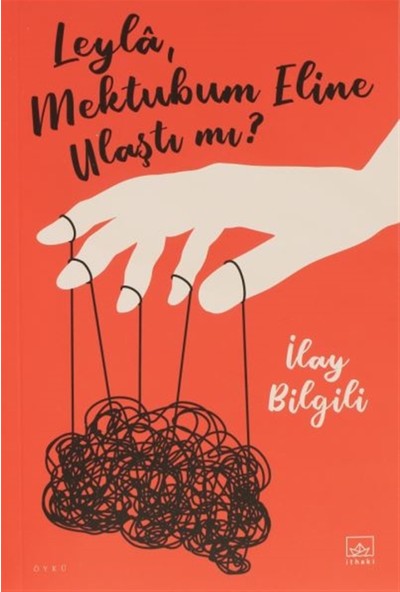 Leyla, Mektubum Eline Ulaştı Mı? - Ilay Bilgili Leyla, Mektubum Eline Ulaştı Mı? - Ilay Bilgili