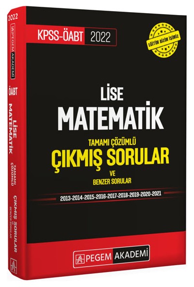 Pegem Akademi Yayıncılık 2022 Kpss Öabt Lise Matematik Çıkmış Sorular