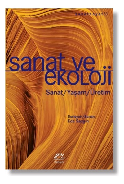 Sanat ve Ekoloji - Eda Sezgin