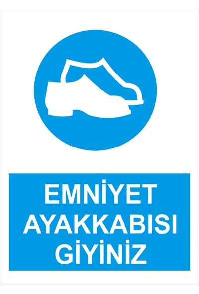 Reklam Ve Ötesi Uyarı Levhası Emniyet Ayakkabısı Giyiniz Mavi