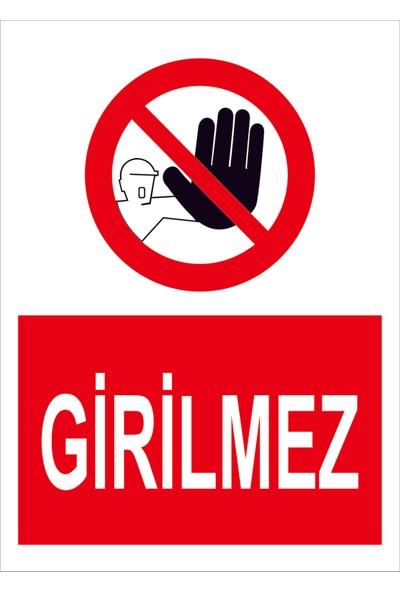 Reklam Ve Ötesi Uyarı Levhası Girilmez Kırmızı
