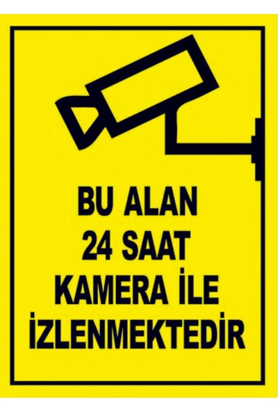 Reklam Ve Ötesi Uyarı Levhası Bu Alan Kamera ile Izlenmektedir Sarı