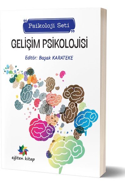 Eğiten Kitap Gelişim Psikolojisi Eğiten Kitap Gelişim Psikolojisi