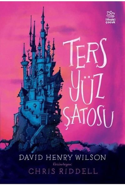 Ters Yüz Şatosu - David Henry Wilson Ters Yüz Şatosu - David Henry Wilson