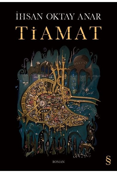 Tiamat - İhsan Oktay Anar Tiamat - İhsan Oktay Anar