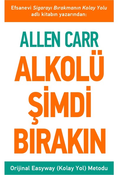 Butik Yayınları Alkolü Şimdi Bırakın - Allen Carr Butik Yayınları Alkolü Şimdi Bırakın - Allen Carr