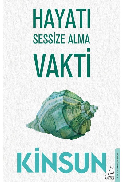 Hayatı Sessize Alma Vakti - Kinsun Hayatı Sessize Alma Vakti - Kinsun