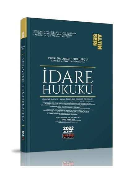 Savaş Yayınevi Idare Hukuku Konu Anlatımı Altın Seri - Ahmet Nohutçu 2022 Savaş Yayınevi Idare Hukuku Konu Anlatımı Altın Seri - Ahmet Nohutçu 2022