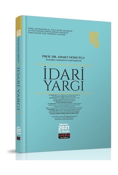 Savaş Yayınevi Idari Yargı Konu Anlatımı Altın Seri - Ahmet Nohutçu 2021 Savaş Yayınevi Idari Yargı Konu Anlatımı Altın Seri - Ahmet Nohutçu 2021