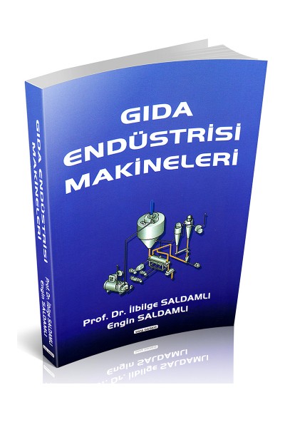 Gıda Endüstrisi Makineleri - Ilbilge Saldamlı, Engin Saldamlı