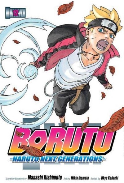 VIZ Media Boruto: Naruto Next Generations, Vol. 12 Naruto Next Generations - Shonen Jump VIZ Media Boruto: Naruto Next Generations, Vol. 12 Naruto Next Generations - Shonen Jump