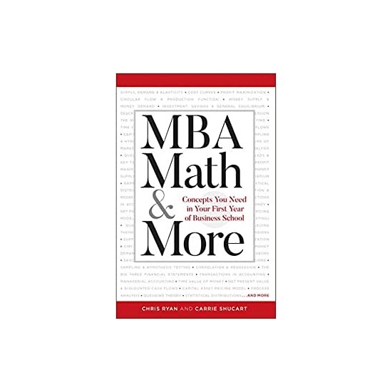 Mba Math & More: Concepts You Need In First Year Business Kitabı