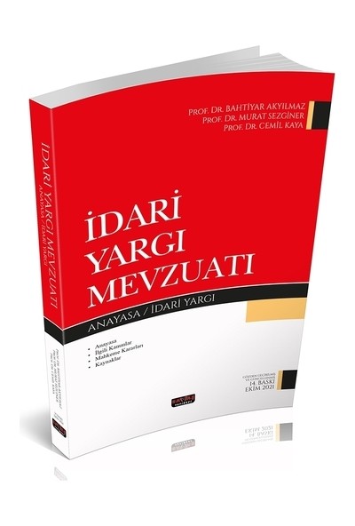 Idari Yargı Mevzuatı - Bahtiyar Akyılmaz, Cemil Kaya, Murat Sezginer