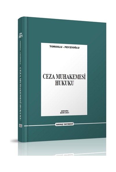 Ceza Muhakemesi Hukuku - Nevzat Toroslu Metin Feyzioğlu 2021 Ceza Muhakemesi Hukuku - Nevzat Toroslu Metin Feyzioğlu 2021