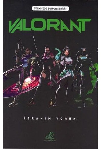 Valorant - Türkiye'de E-Spor Serisi 1 - İbrahim Yörük