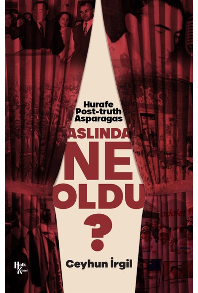 Halk Kitabevi Aslında Ne Oldu? - Ceyhun Irgil