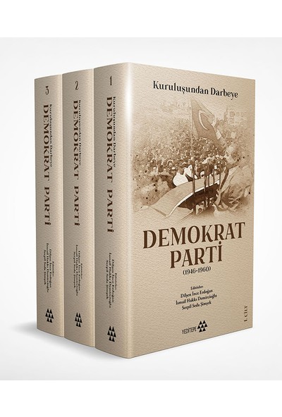 Kuruluşundan Darbeye Demokrat Parti (3 Cilt Takım Kutulu) Kuruluşundan Darbeye Demokrat Parti (3 Cilt Takım Kutulu)