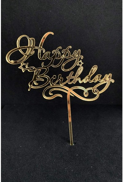 Happy Birthday Aynalı Pleksi Pasta Süsü - Cake Topper Happy Birthday Aynalı Pleksi Pasta Süsü - Cake Topper