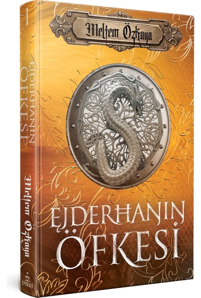 Ejderhanın Öfkesi Ciltli -Meltem Özkaya Ejderhanın Öfkesi Ciltli -Meltem Özkaya