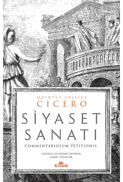 Siyaset Sanatı - Quintus Tullius Cicero Siyaset Sanatı - Quintus Tullius Cicero