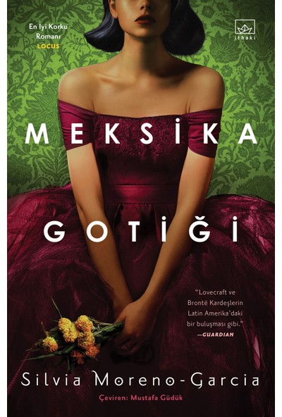 Meksika Gotiği - Silvia Moreno - Garcia Meksika Gotiği - Silvia Moreno - Garcia