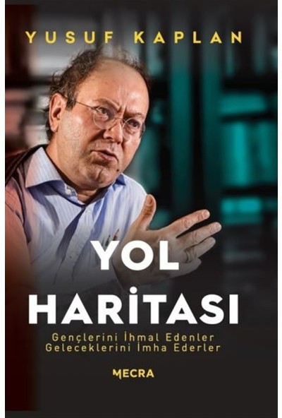 Yol Haritası - Yusuf Kaplan