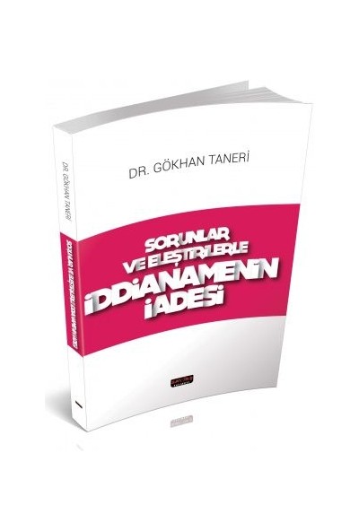 Sorular ve Eleştirilerle Iddianamenin Iadesi - Gökhan Taneri