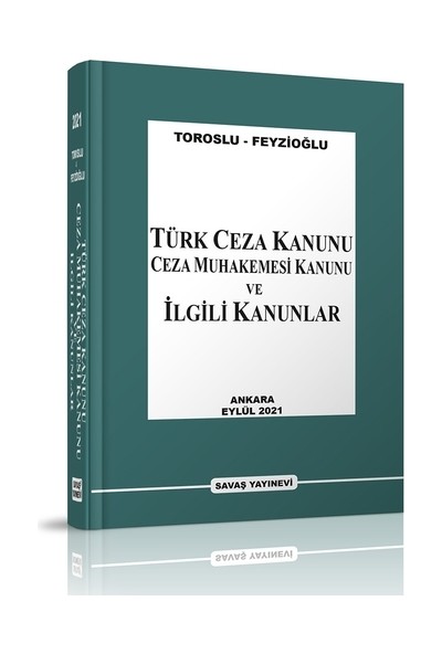 Tck Cmk ve Ilgili Kanunlar Nevzat Toroslu, Metin Feyzioğlu 2021 (Ciltli)