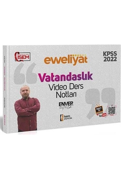 İSEM Yayıncılık KPSS 2022 Vatandaşlık Evveliyat Video Ders Notları İSEM Yayıncılık KPSS 2022 Vatandaşlık Evveliyat Video Ders Notları