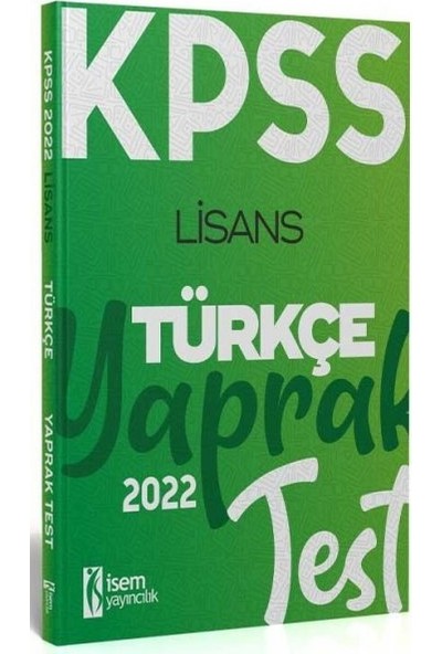 İSEM Yayıncılık KPSS 2022 Türkçe Yaprak Test İSEM Yayıncılık KPSS 2022 Türkçe Yaprak Test