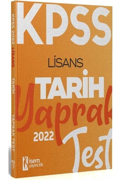 İSEM Yayıncılık KPSS 2022 Tarih Yaprak Test İSEM Yayıncılık KPSS 2022 Tarih Yaprak Test