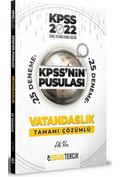 Doğru Tercih Yayınları KPSS' Nin 2022 Pusulası Vatandaşlık Tamamı Çözümlü 25 Deneme Doğru Tercih Yayınları KPSS' Nin 2022 Pusulası Vatandaşlık Tamamı Çözümlü 25 Deneme
