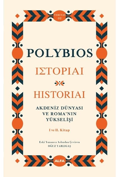 Akdeniz Dünyası ve Roma’nın Yükselişi I ve II. Kitap (Ciltli) - Polybios