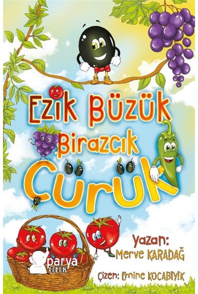 Ezik Büzük Birazcık Çürük - Merve Karadağ