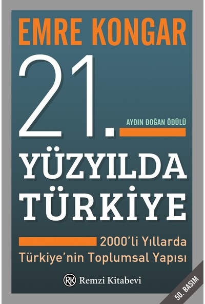 21. Yüzyılda Türkiye - Emre Kongar 21. Yüzyılda Türkiye - Emre Kongar