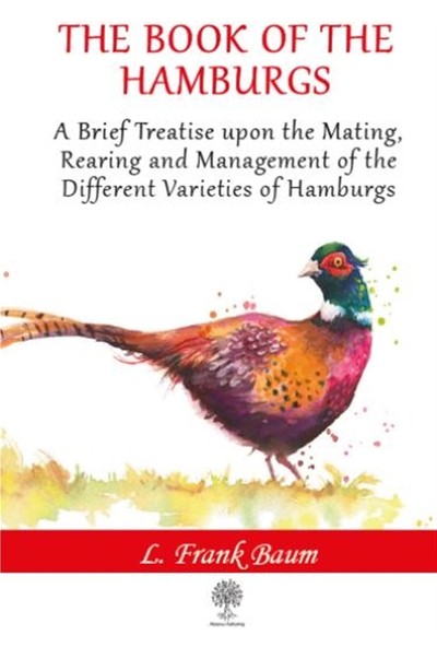 The Book Of The Hamburgs - L. Frank Baum