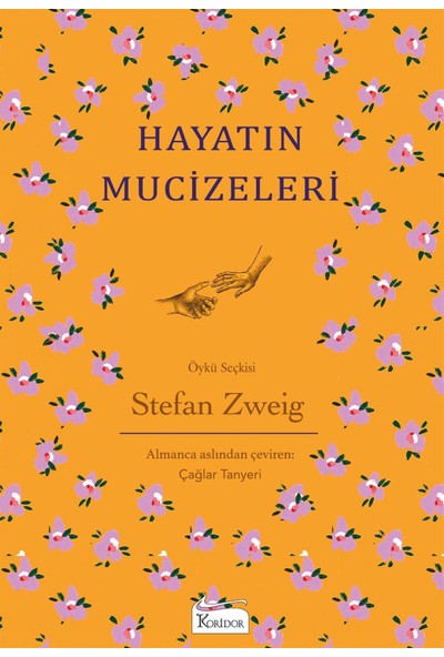 Hayatın Mucizeleri (Ciltli) - Stefan Zweig