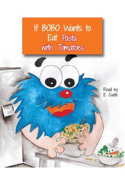 If Bobo Wants To Eat Pasta With Tomatoes (Ciltli)