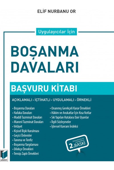 Uygulayıcılar Için Boşanma Davaları Başvuru Kitabı Açıklamalı - Içtihatlı - Uygulamalı - Örnekli - Elif Nurbanu Or (Ciltli) Uygulayıcılar Için Boşanma Davaları Başvuru Kitabı Açıklamalı - Içtihatlı - Uygulamalı - Örnekli - Elif Nurbanu Or (Ciltli)