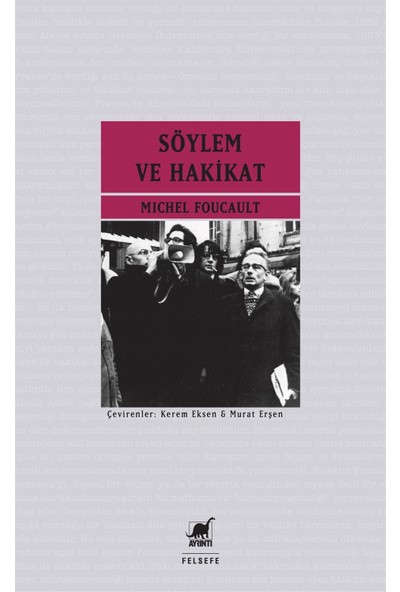 Söylem ve Hakikat - Michel Foucault Söylem ve Hakikat - Michel Foucault