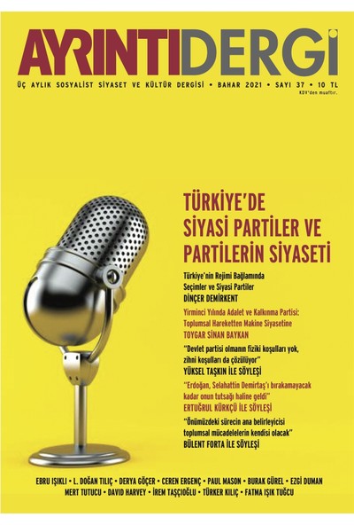 Ayrıntı Dergisi Sayı: 37 Bahar 2021 Ayrıntı Dergisi Sayı: 37 Bahar 2021